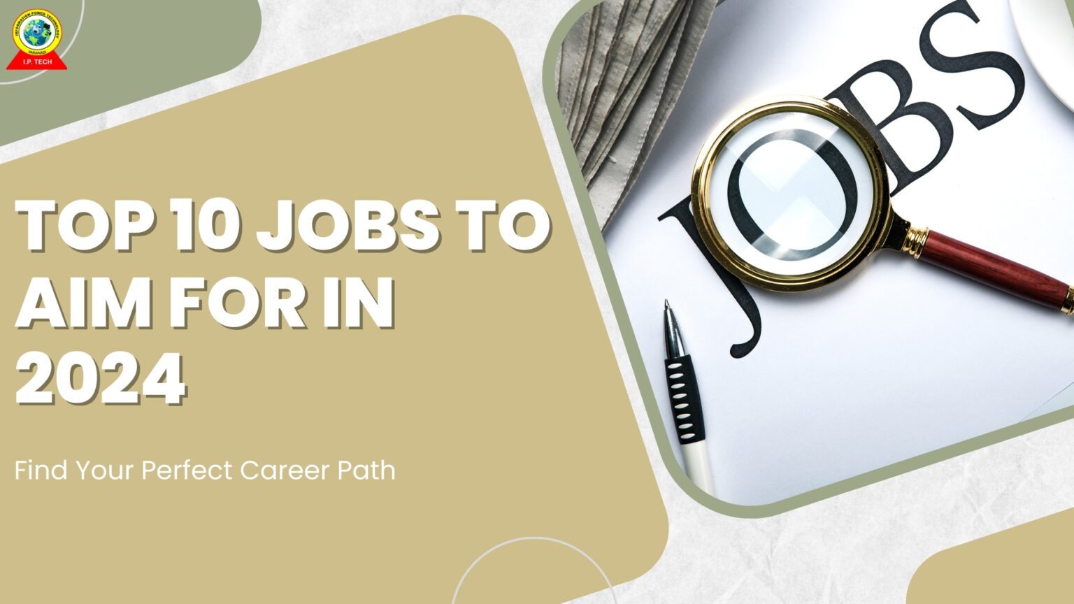 Top 10 Jobs to Aim for in 2024: Find Your Perfect Career Path - I.P.Tech