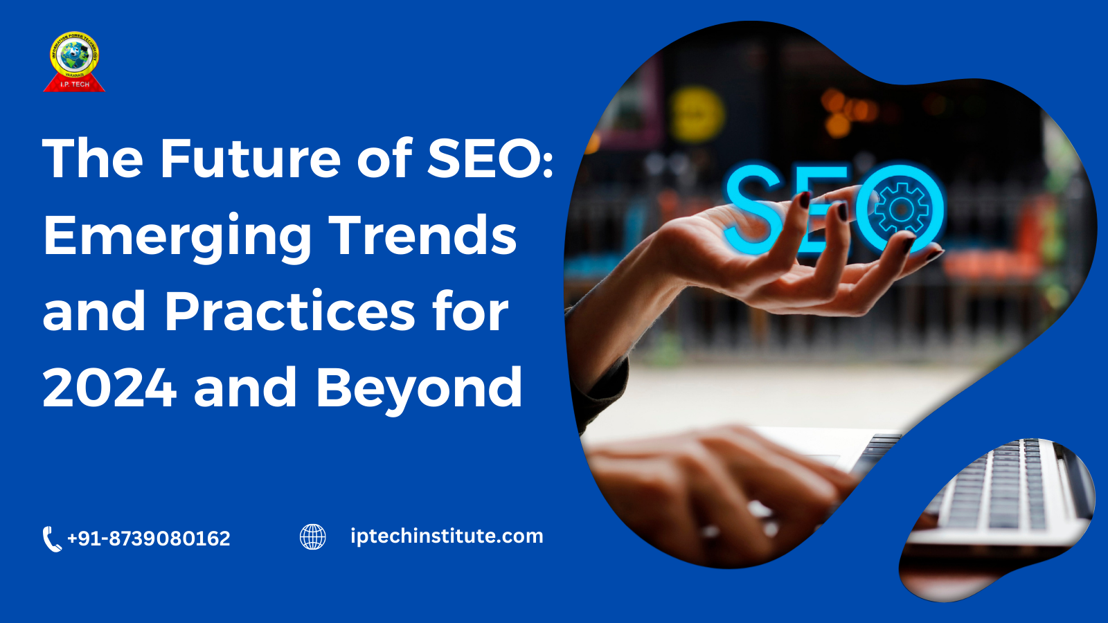 Best 5 Future of SEO: Emerging Trends and Practices for 2024